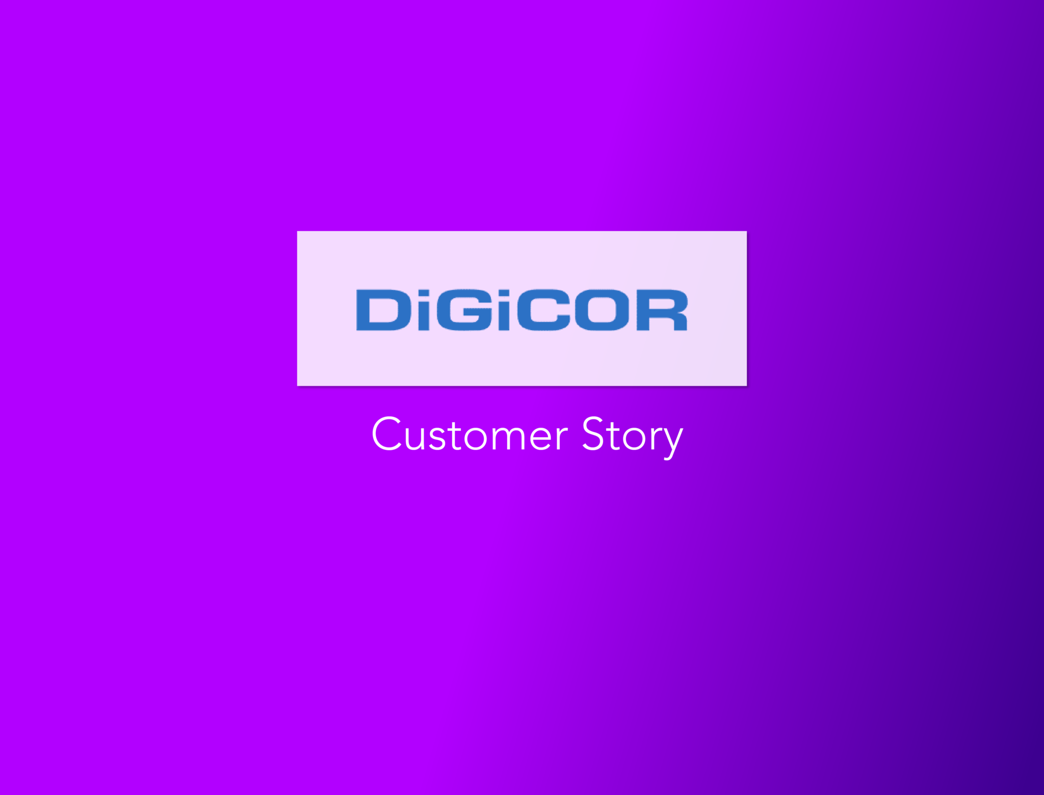 Customer Story: DiGicor Improves Marketing Performance - Vertify