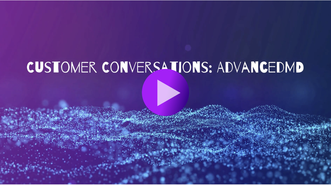 Customer Conversations: AdvancedMD - Vertify
